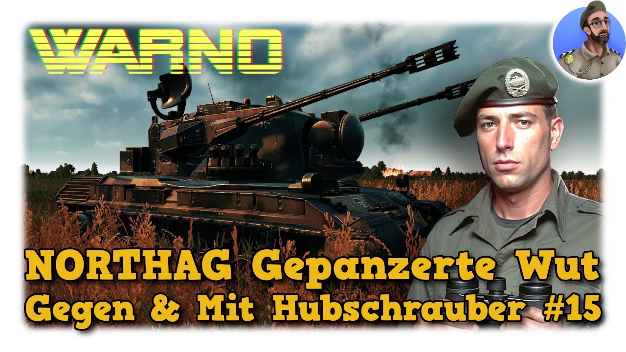 WARNO NORTHAG Gepanzerte Wut - Gegen & Mit Hubschrauber #15 - YouTube