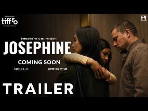 Josephine Trailer 2026 | Channing Tatum | Gemma Chan | Josephine Movie Trailer | Tiff
