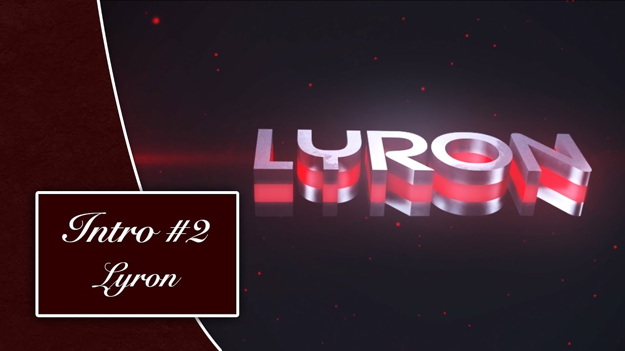 INTRO | Lyron (Some Tests) | [HD] - YouTube