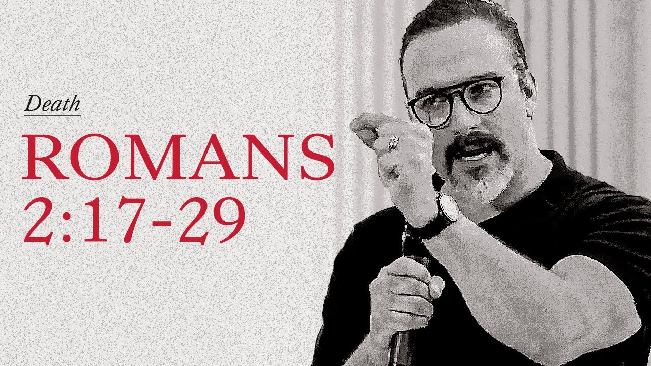 David Engelhardt // Death: Romans 2:17-29 - YouTube