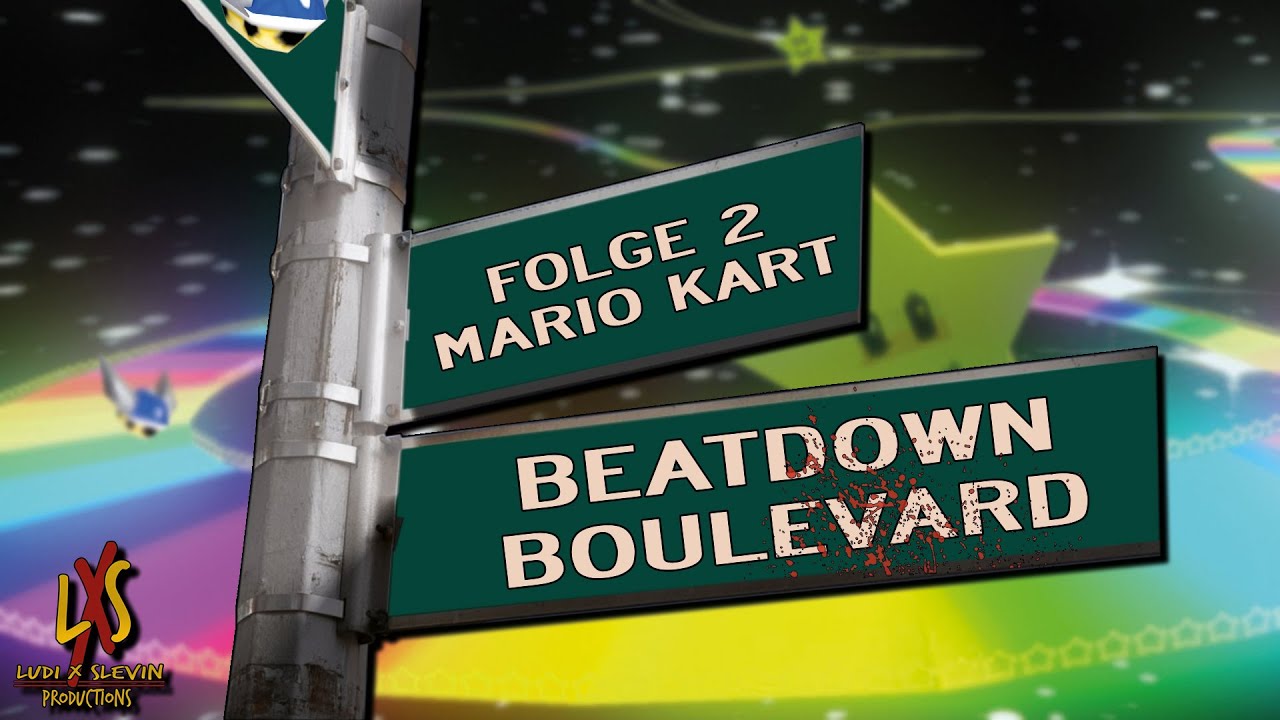 Folge 2 - Mario Kart 64 | BEATDOWN BOULEVARD - YouTube