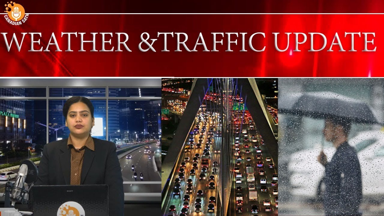 WEATHER AND TRAFFIC UPDATE - YouTube