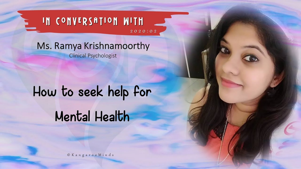 How to seek help for Mental Health | Featuring - Ramya Krishnamoorthy - YouTube