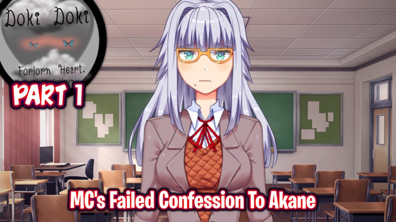 MC's Failed Confession To Akane!!!!(Part 1)(DDLC Forlorn Heart Chapter ...