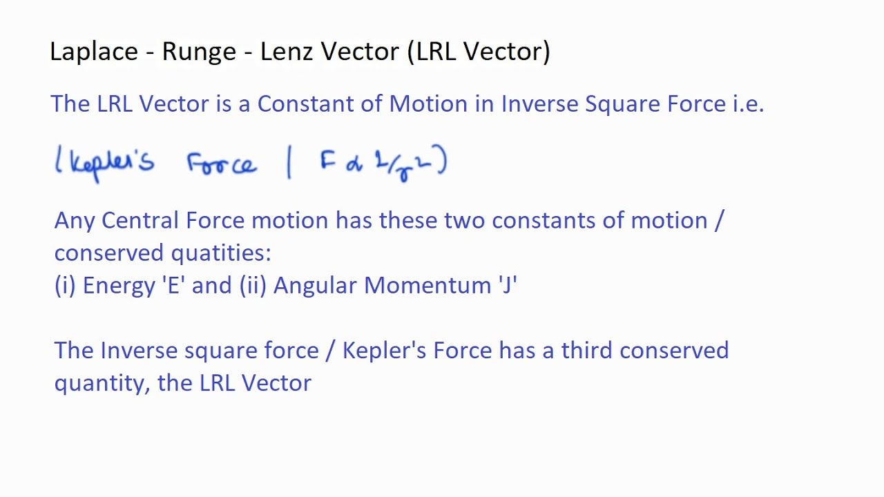 The Laplace-Runge-Lenz Vector Short Notes - YouTube