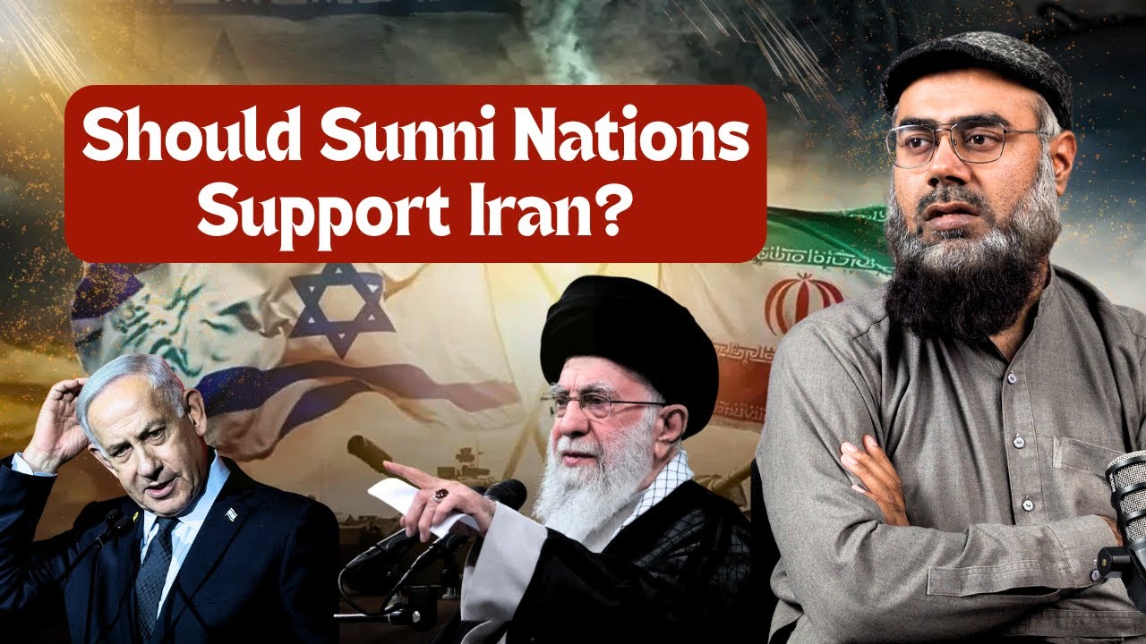 Should Sunni Nations Support Iran ? | Iran-Isr@el Conflict | Syed Abdul Allam - YouTube