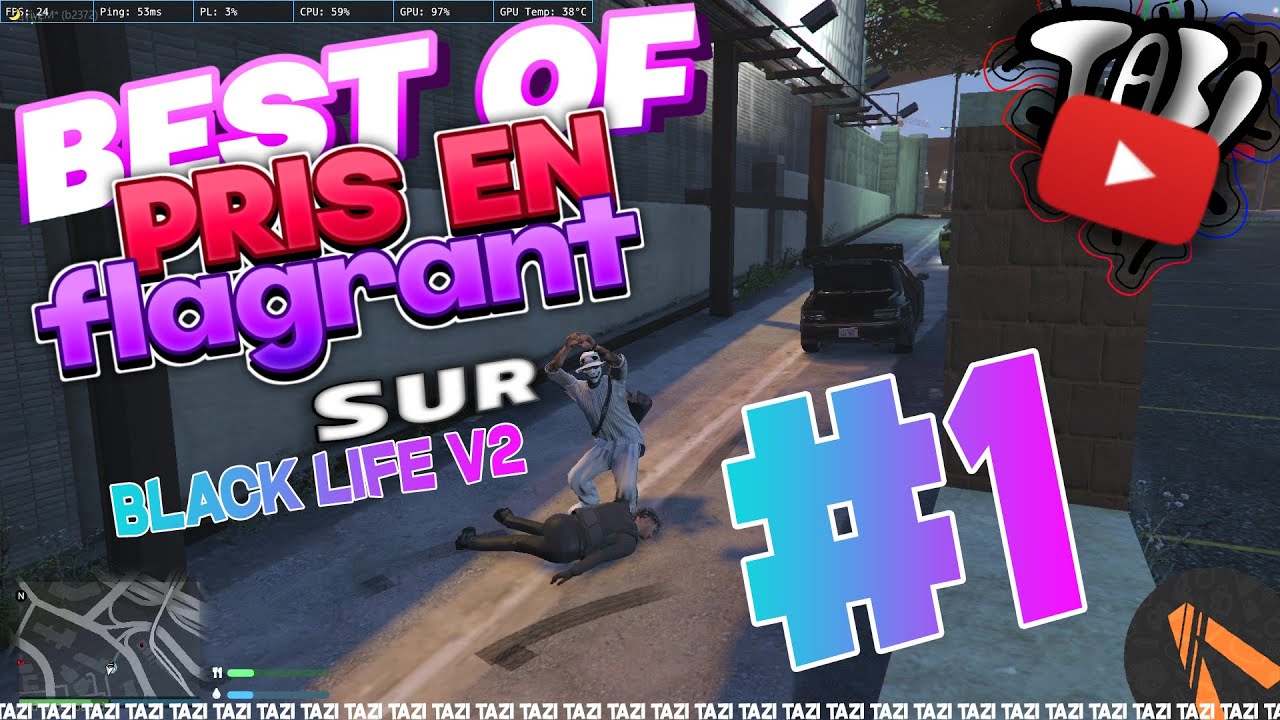 BEST OF #1 I ON S'AMUSE SUR BLACK LIFE V2 (GTA RP ) - YouTube