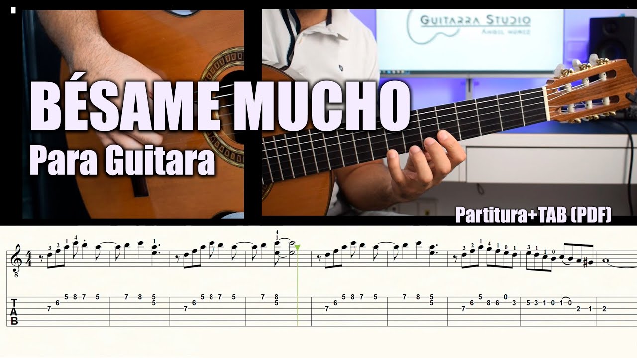 BÉSAME MUCHO / Para Guitarra / Partitura y TAB (PDF) - YouTube