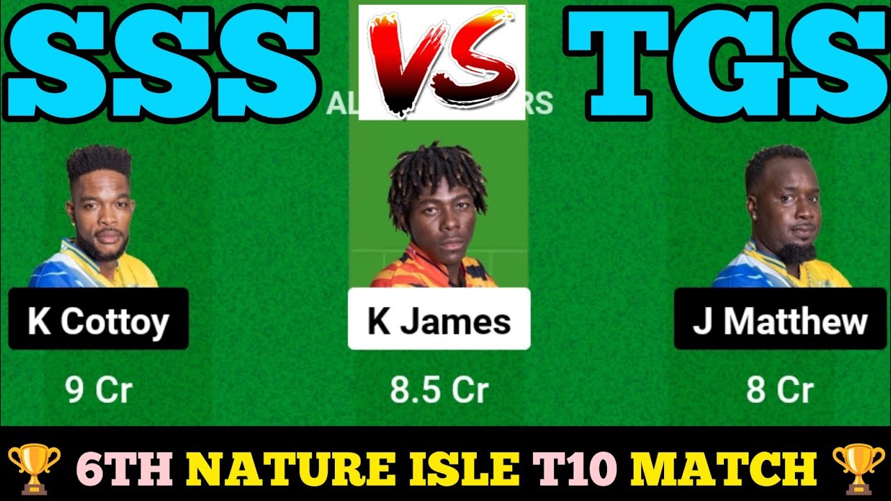 SSS VS TGS DREAM 11 || SSS VS TGS DREAM 11 PREDICTION || SSS VS TGS 6TH ...