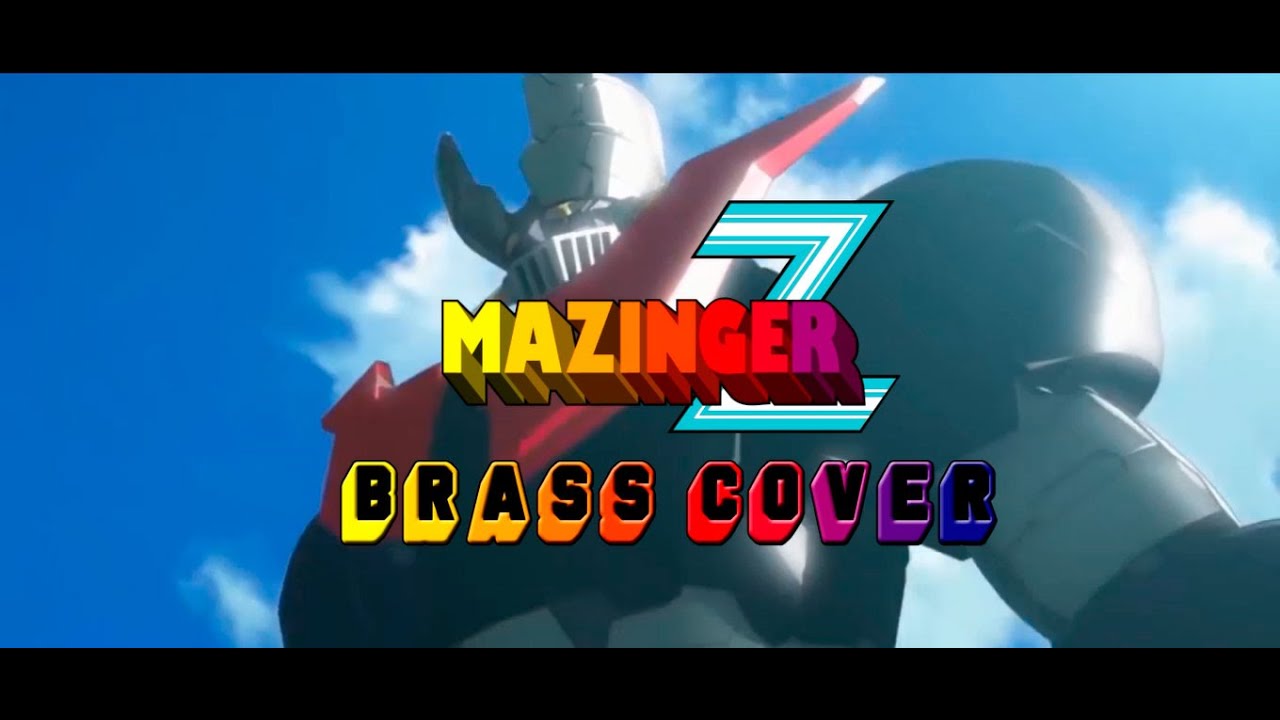 Mazinger z (Brass Cover) - YouTube