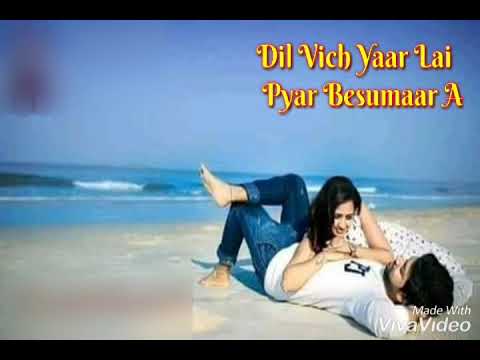 Dil vich Yar lai Pyar beshumar hai status 2019