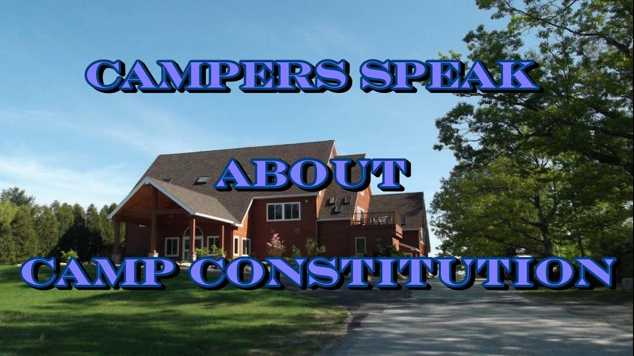Campers Speak About Camp Constitution - YouTube