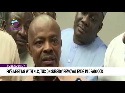 Fuel Subsidy: FG’s Meeting With NLC, TUC On Subsidy Removal Ends In Deadlock - YouTube