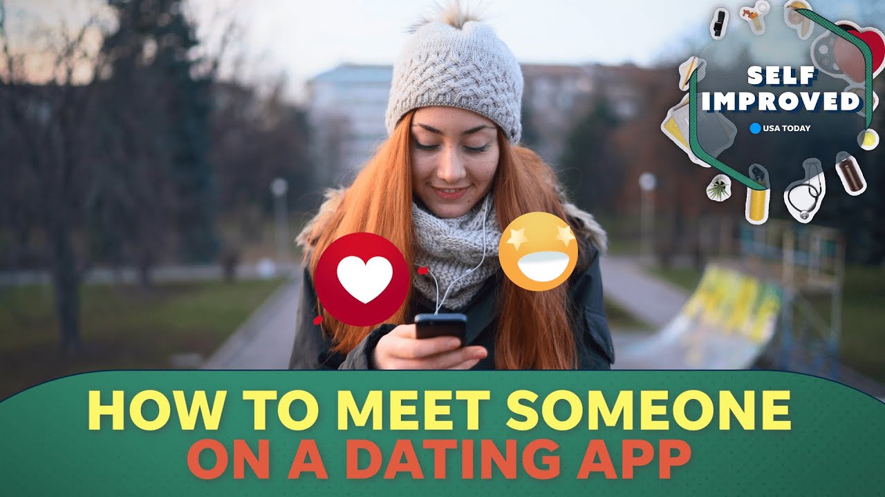 Tips to start a conversation on a dating app | SELF IMPROVED - YouTube