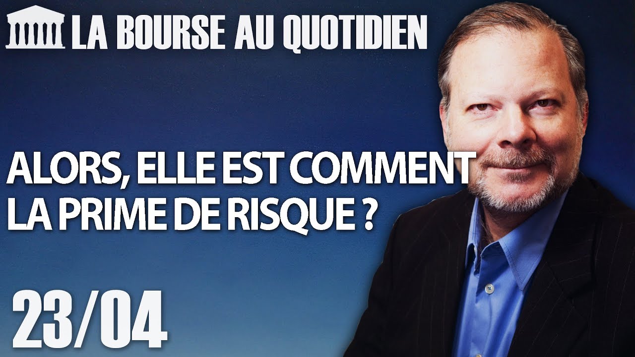 Bourse au Quotidien - Alors, elle est comment la prime de risque ? - YouTube