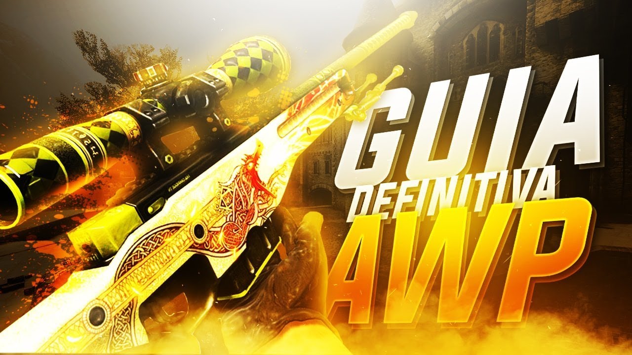 GUÍA DEFINITIVA DE AWP (Ser un mejor AWPer) 🤯 | CS:GO - YouTube