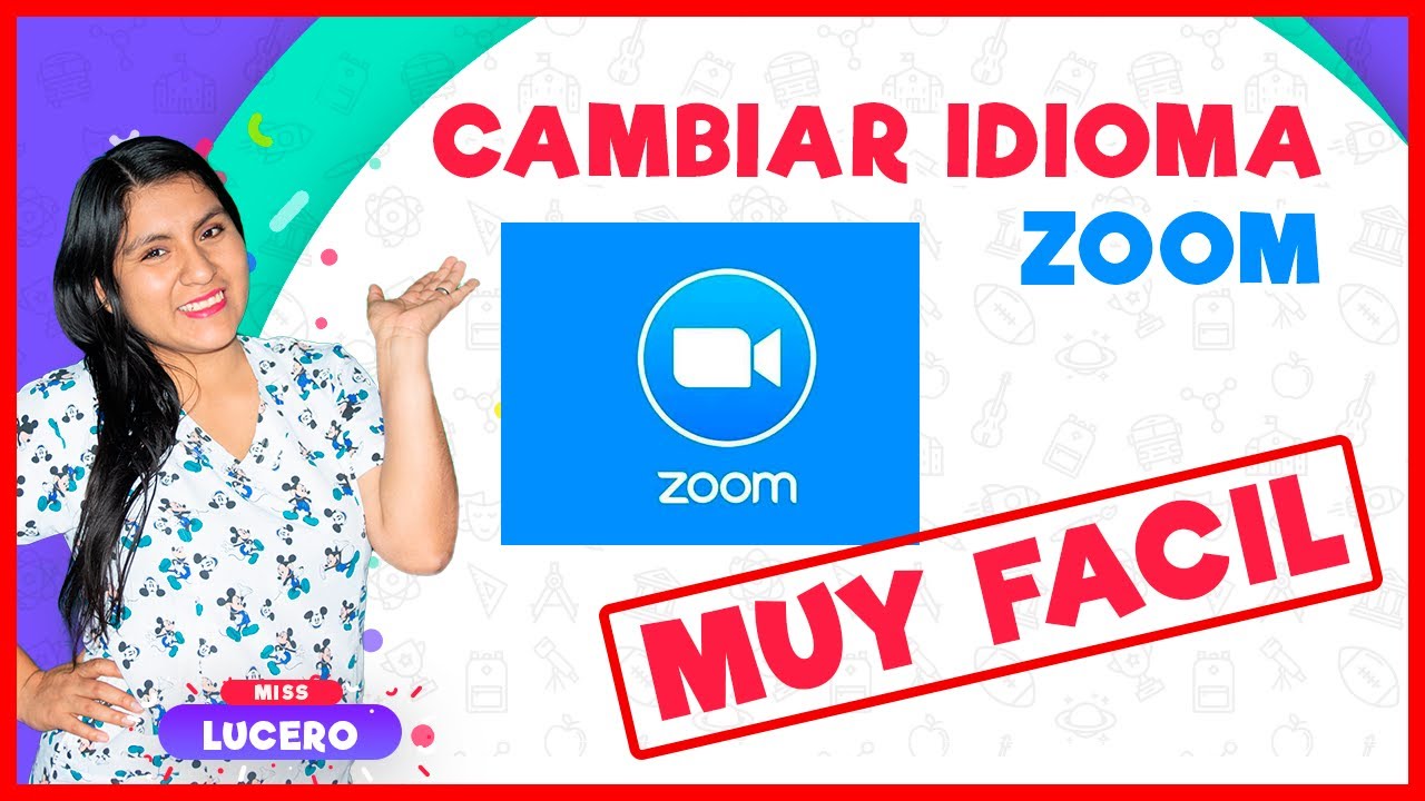 SOLUCIÓN: Cambiar Idioma a Zoom | Poner Zoom en Español | Miss Lucero ...