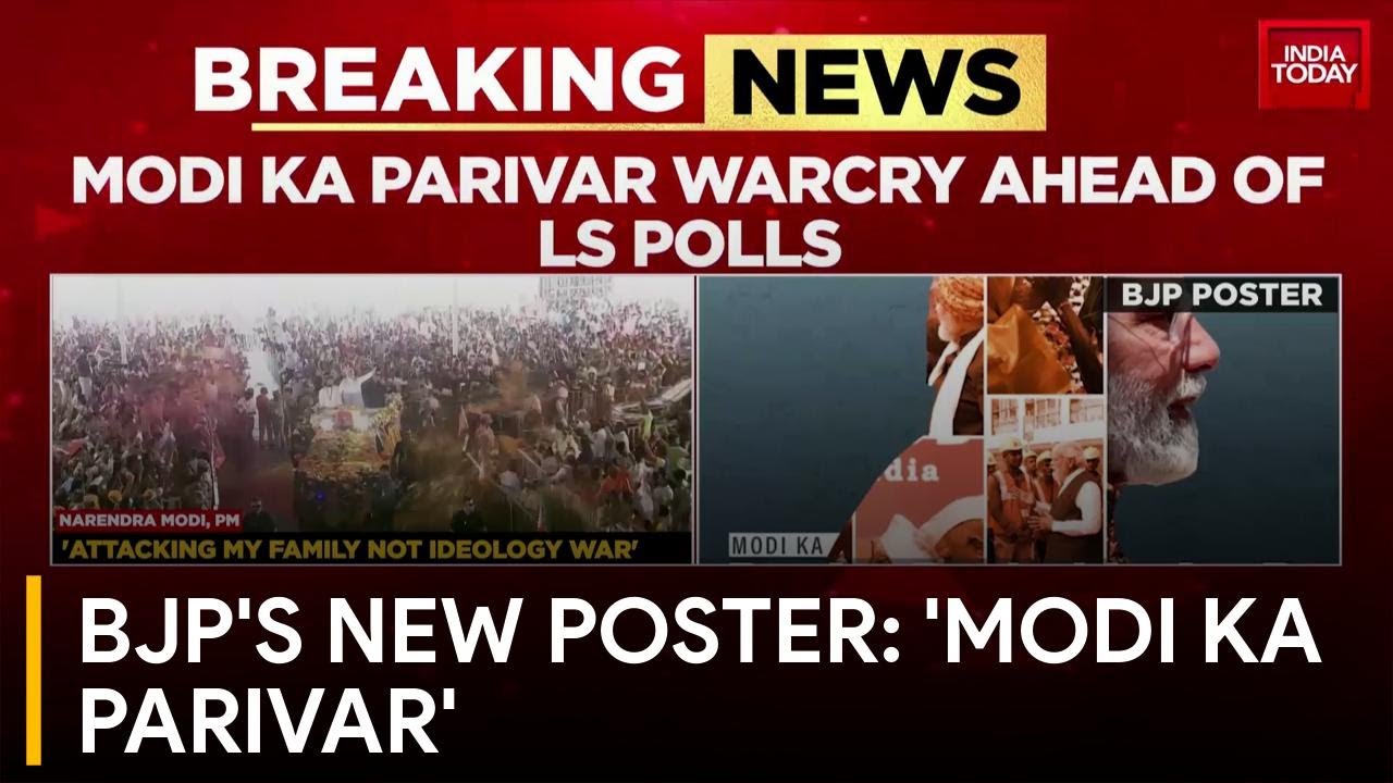 BJP Unveils 'Modi Ka Parivar' Poster Ahead of Lok Sabha | Watch This ...