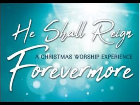 He Shall Reign Forevermore - YouTube