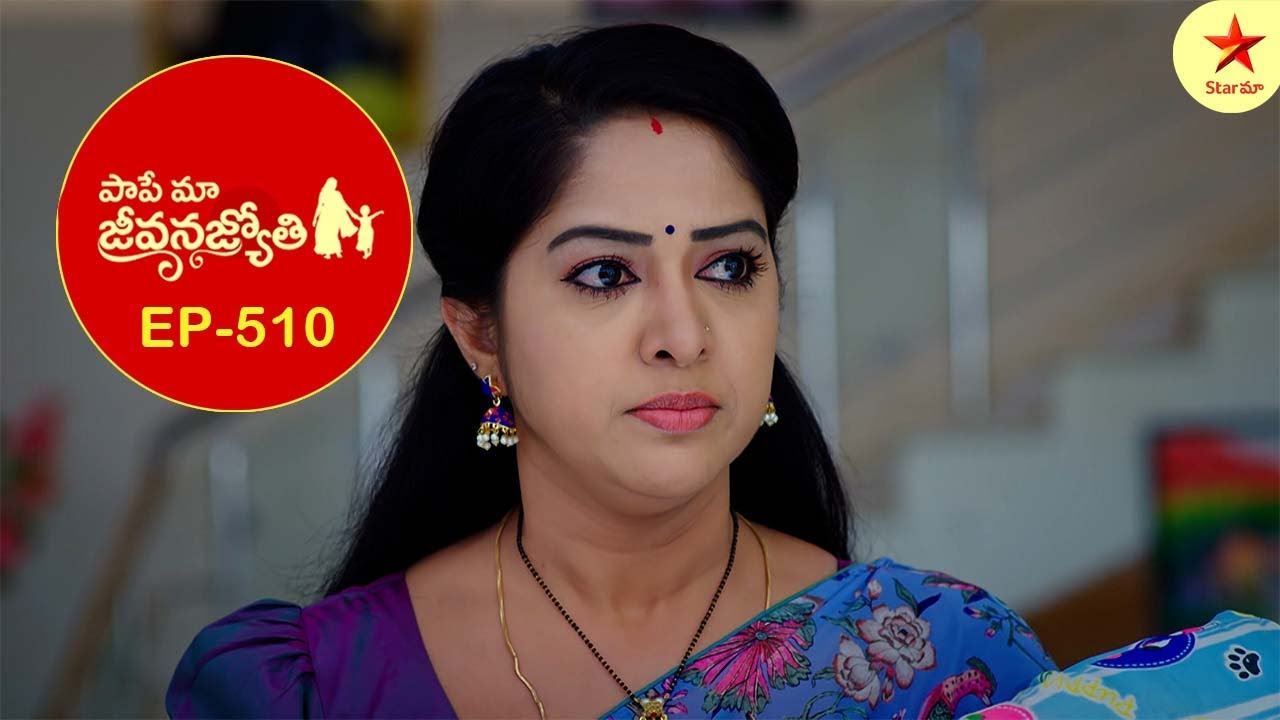 Paape Maa Jeevana Jyothi - Episode 510 Highlights | Telugu Serial ...
