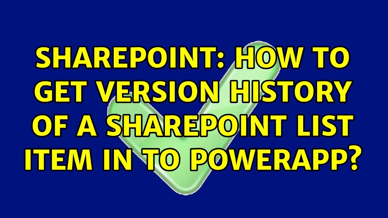 Sharepoint How To Get Version History Of A SharePoint List Item In To sharepoint-how-to-get-version-history-of-a-sharepoint-list-item-in-to