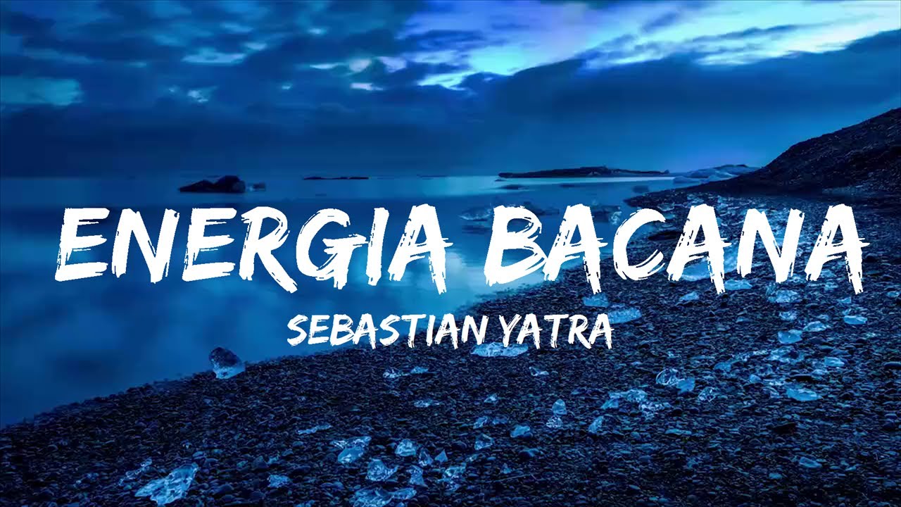 Sebastian Yatra - Energía Bacana (Letra/Lyrics) | Music Hight - YouTube