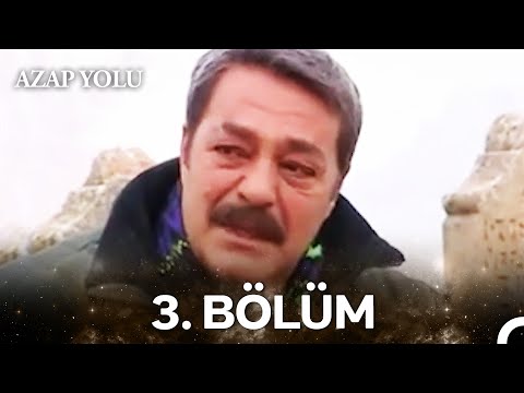 Azap Yolu 3. Bölüm