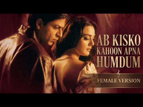 Ab Kisko Kahu Apna Humdum | Humdum To Mera Begana Tha | Female | The Making Of Main Yahaan Hoon