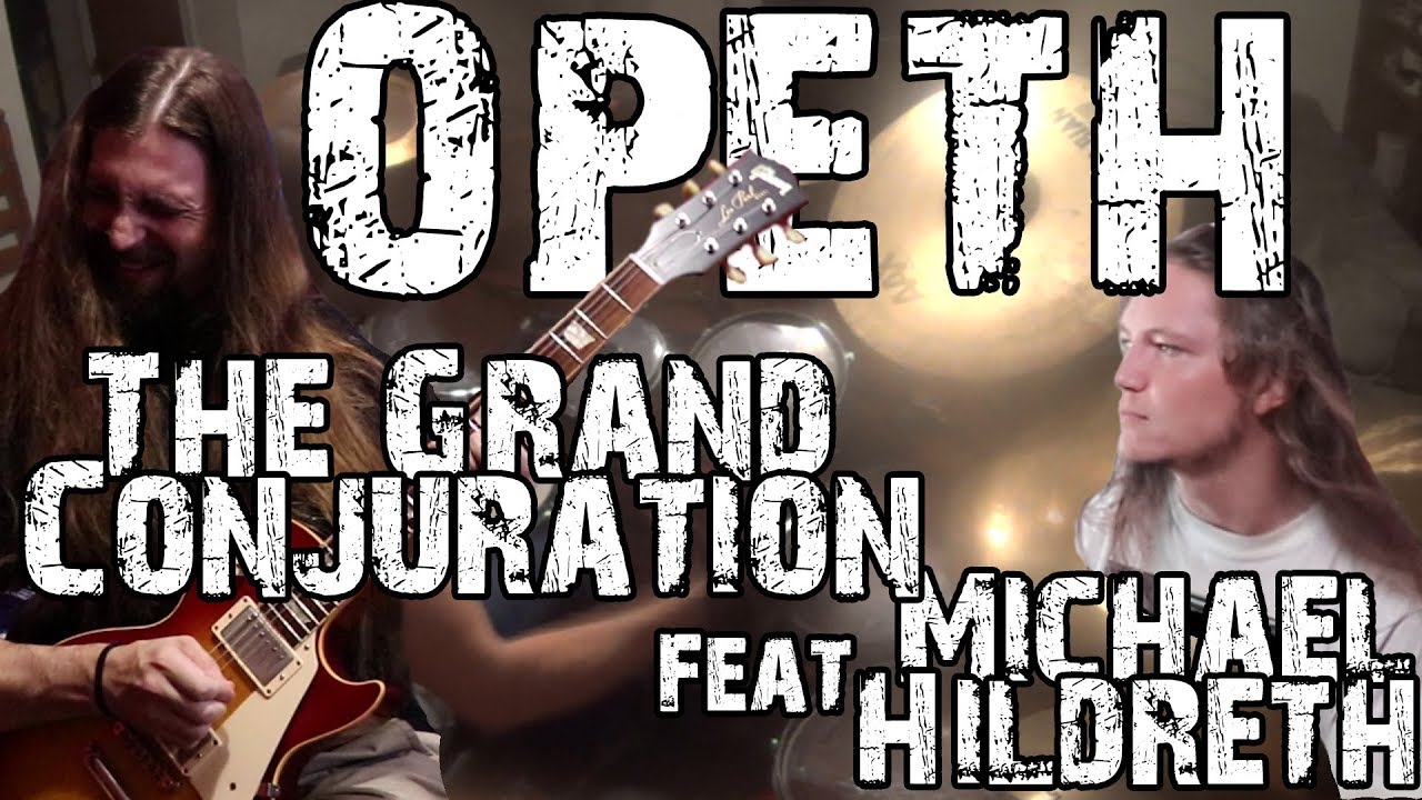 COVER | The Grand Conjuration by Opeth | Feat. Michael Hildreth - YouTube