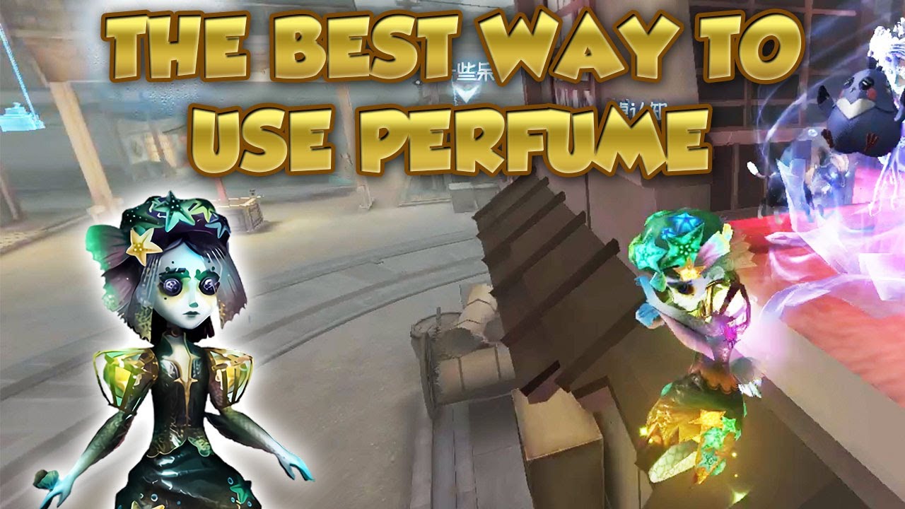 The Best Way To Use Perfumer | Identity V| 第五人格 | 제5인격 | Perfumer - YouTube