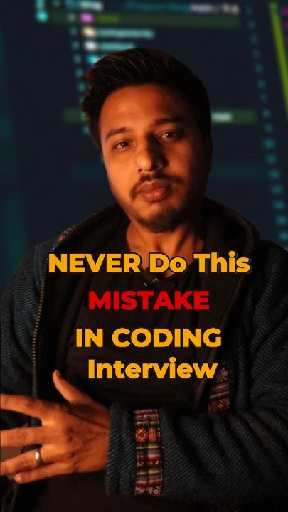 Never Do This Mistake in Coding Interview! | Interview Tales - YouTube
