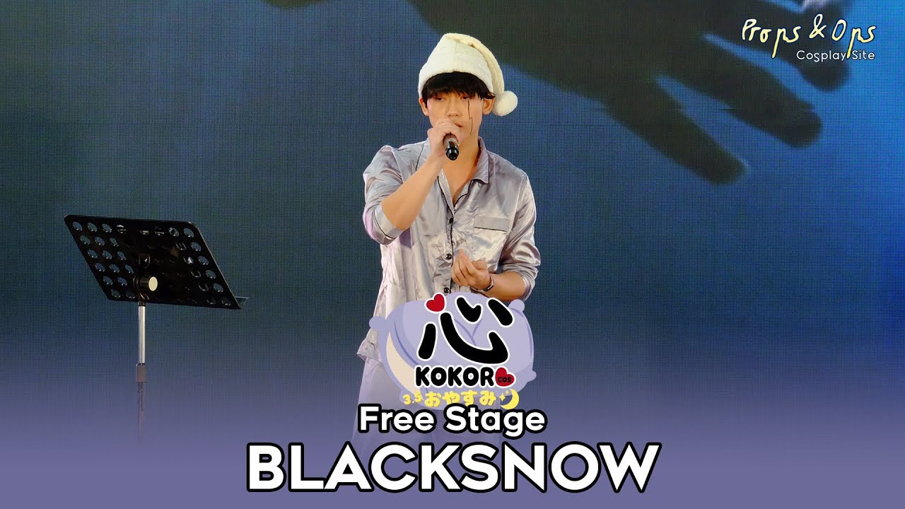 BLACKSNOW | Free Stage 07 ในงาน KOKORO cos #3.5 おやすみ Pajamas Party ...