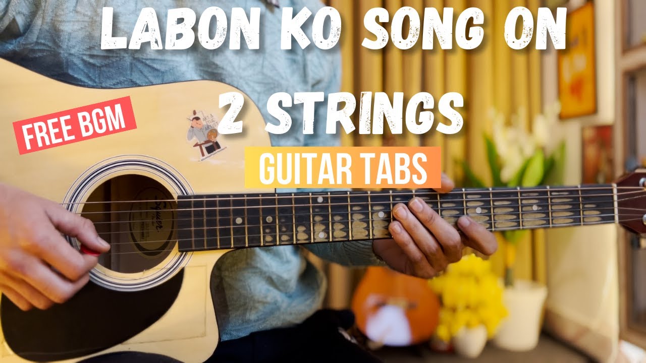 Labon Ko Song KK Guitar Tabs On 2 Strings Only || Free Background Music ...