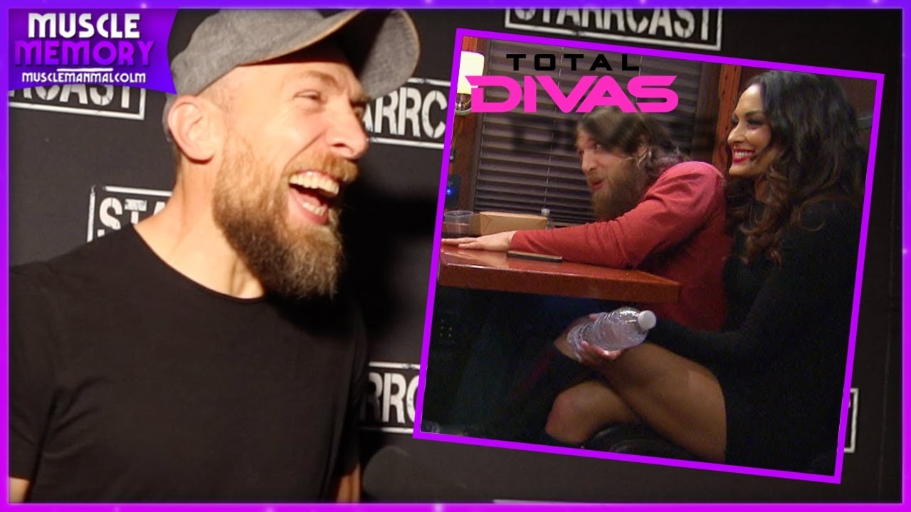 Daniel Bryan Recalls HILARIOUS Total Divas Moment | Muscle Memory with MuscleManMalcolm (EXTRAS ...