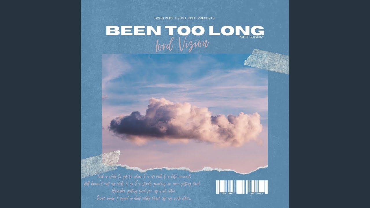 Been Too Long - YouTube