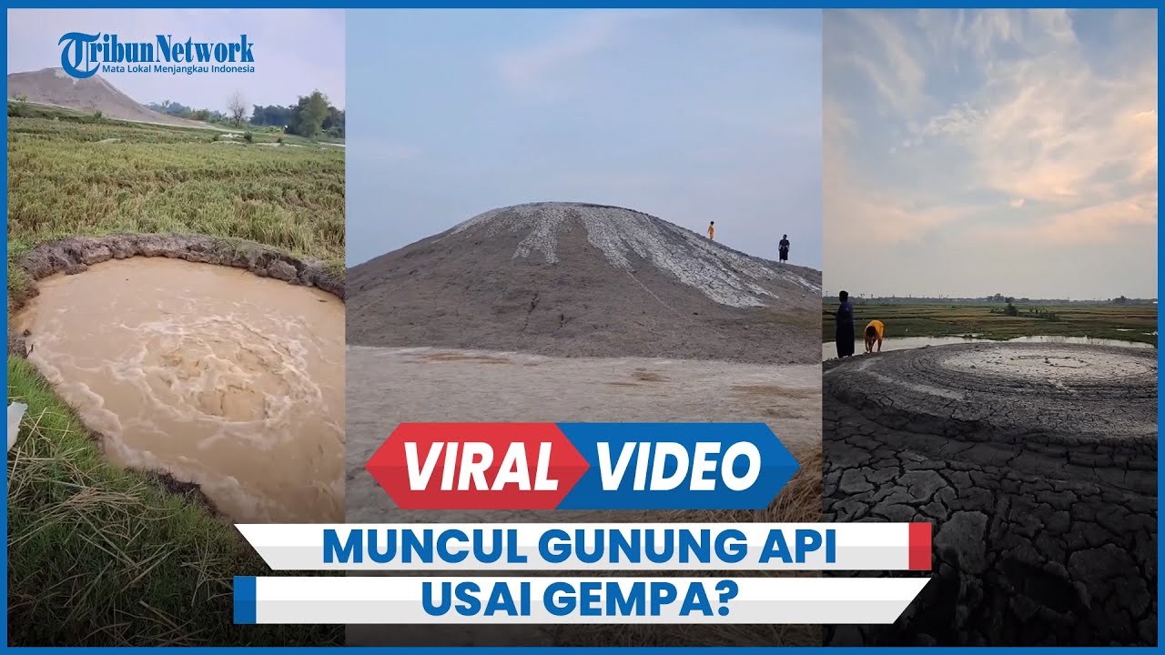 Viral Muncul Gunung Api di Grobogan Usai Gempa, Ini Kata Badan Geologi ...