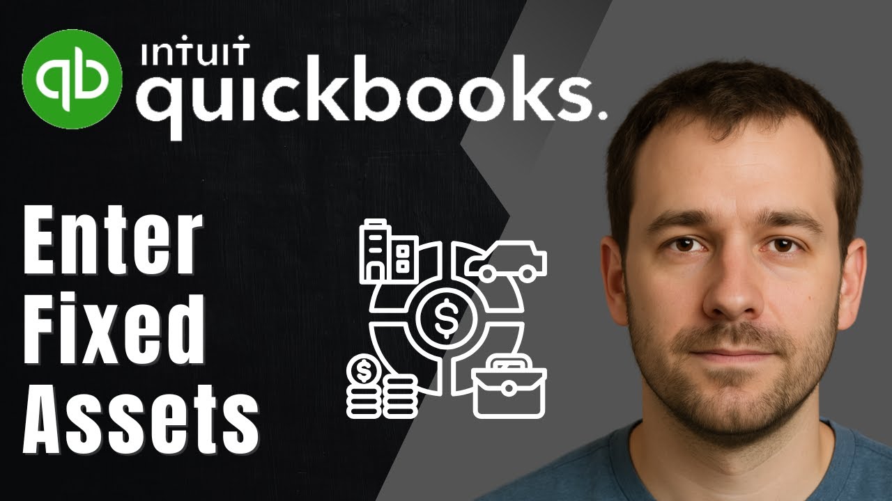 QuickBooks Online: How to Enter Fixed Assets (2025 Accounting ...