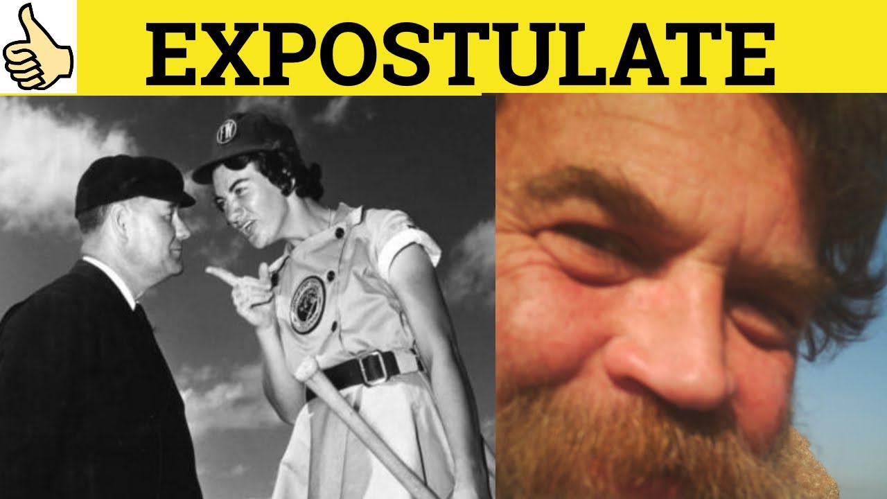 🔵 Expostulate - Expostulate Meaning - Expostulate Examples ...