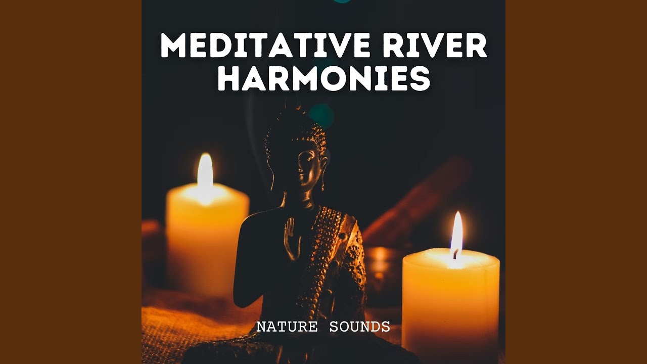 Zen River for Meditation - YouTube
