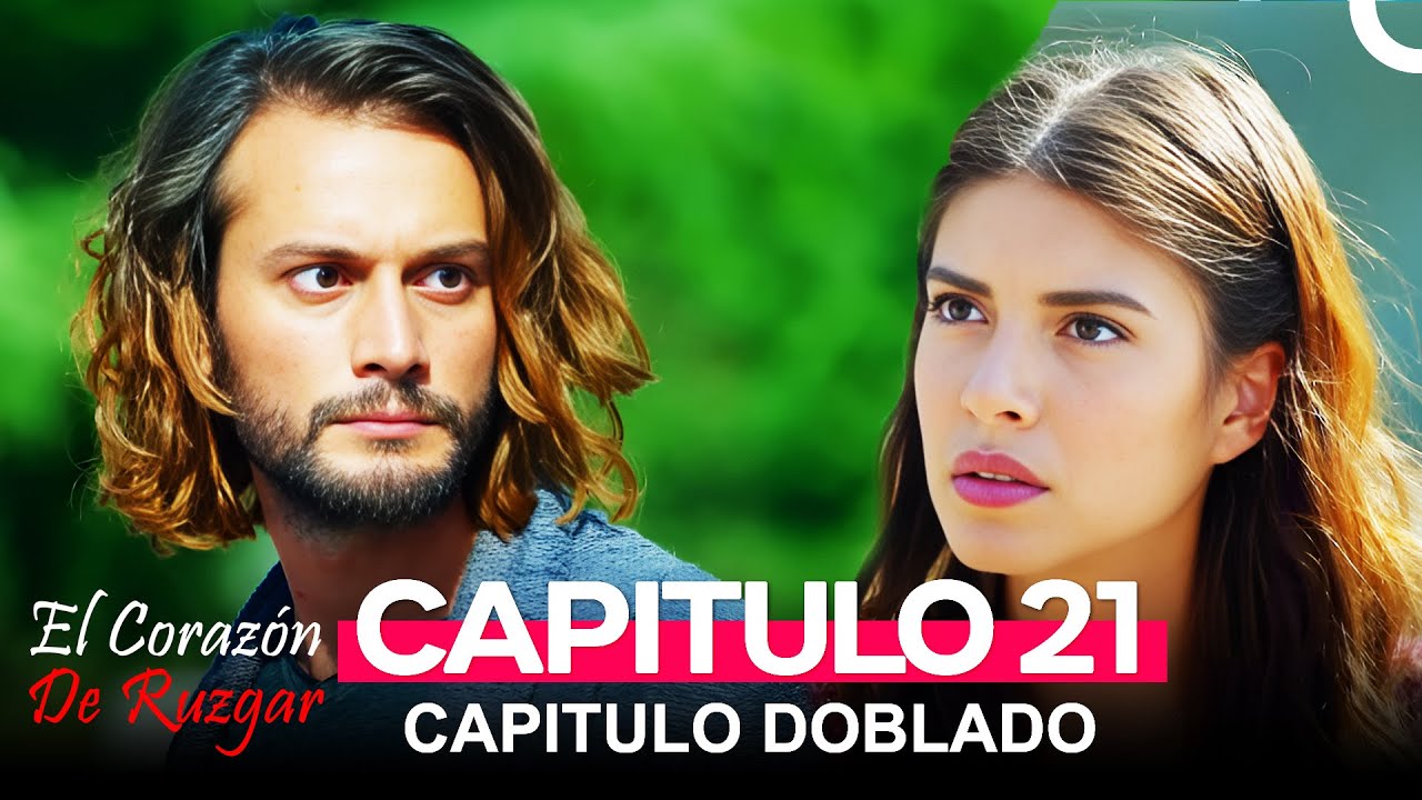 El Corazón De Ruzgar Capitulo 21 (Doblado en Espanol) - YouTube