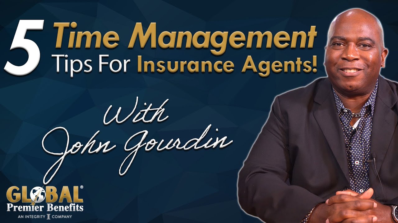 5 Tips For Better Time Management As An Insurance Agent! - YouTube