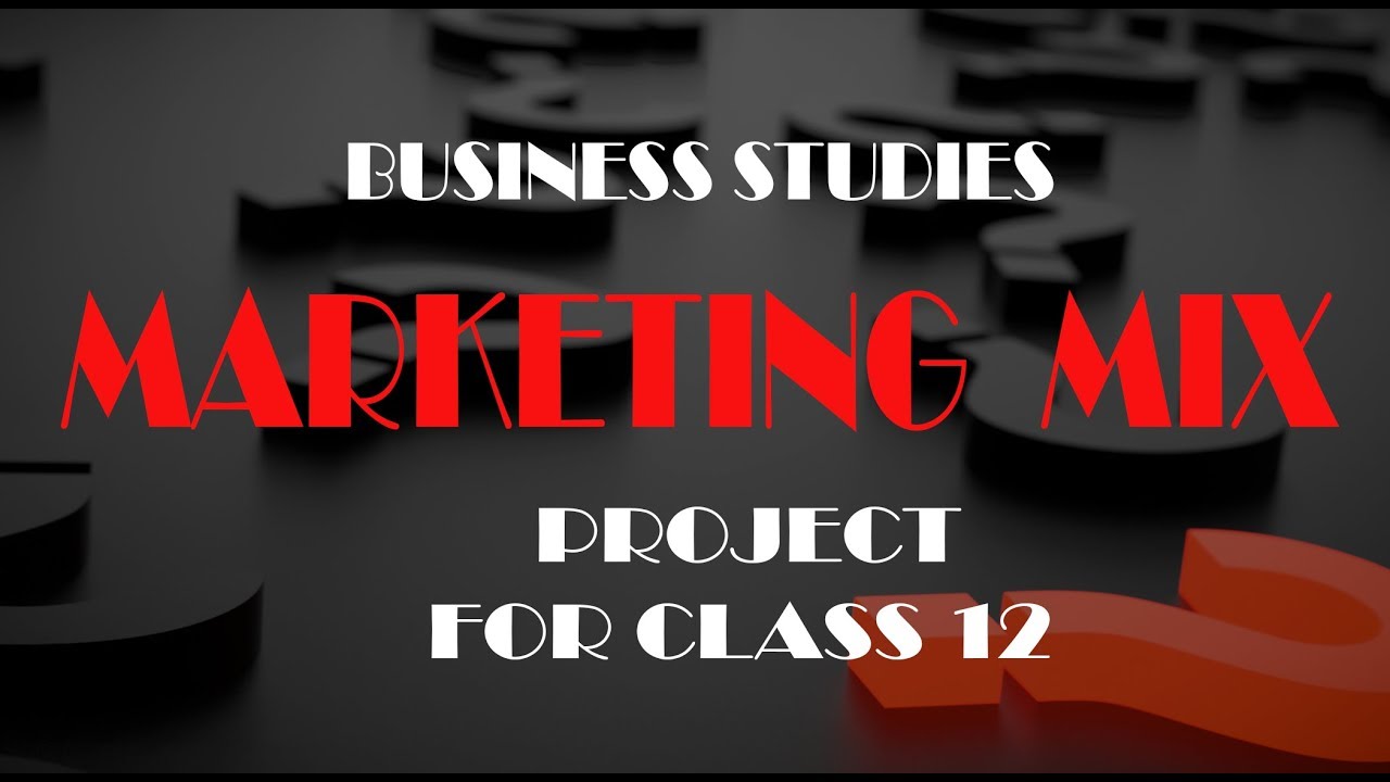 Business Studies Marketing Mix Project Class 12 CBSE YouTube business-studies-marketing-mix-project-class-12-cbse-youtube