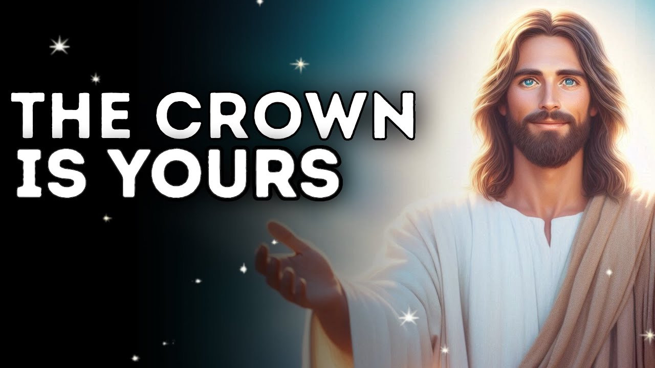 The Crown Is Yours | God Message Today | Gods Message Now | God Message ...