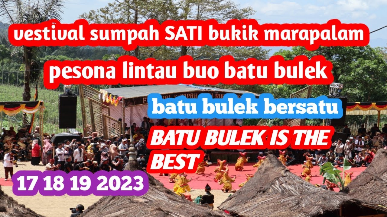 ALEK ANAK NAGARI||FESTIVAL SUMPAH SATI BUKIK MARAPALAM 2023 LINTAU BUO ...