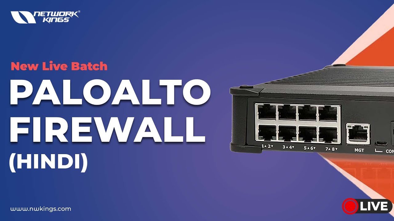 New Live Batch - Palo Alto Firewall Training in Hindi - YouTube