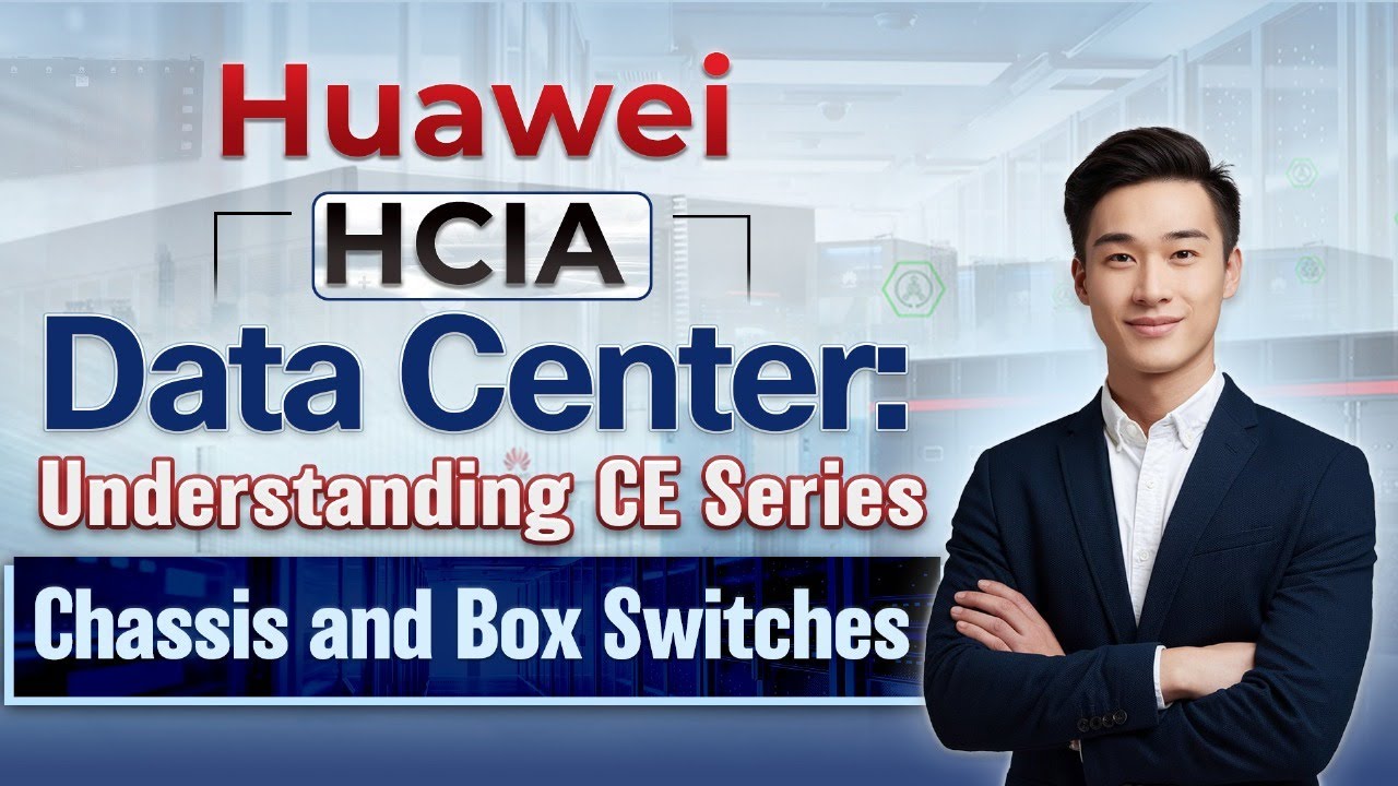 Huawei HCIA Data Center How Huawei CE Series Switches Solve Cloud Data ...