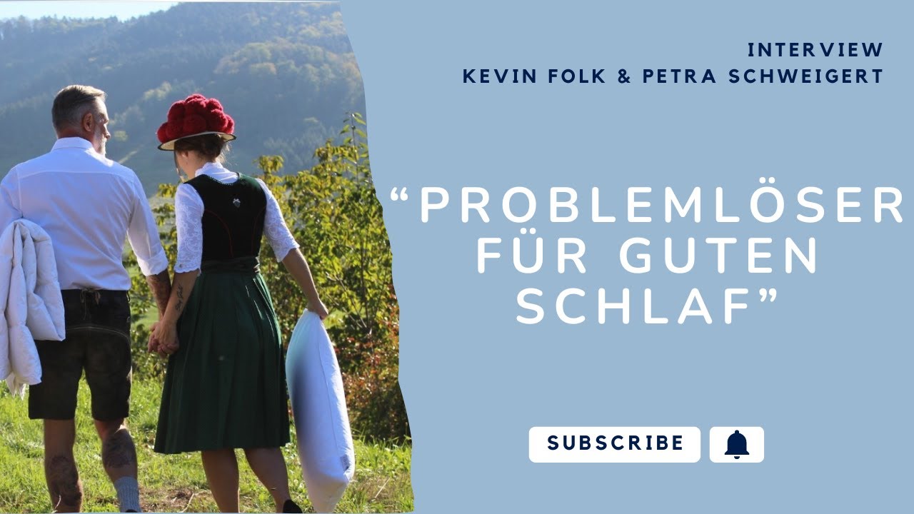 „Problemlöser für guten Schlaf“ – Interview mit Kevin Folk und Petra ...