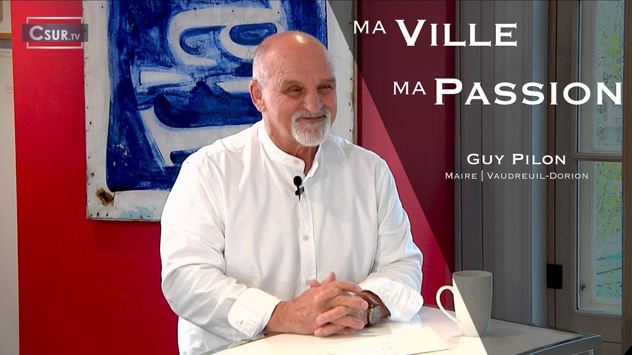 MA VILLE MA PASSION GUY | PILON - VAUDREUIL-DORION - YouTube