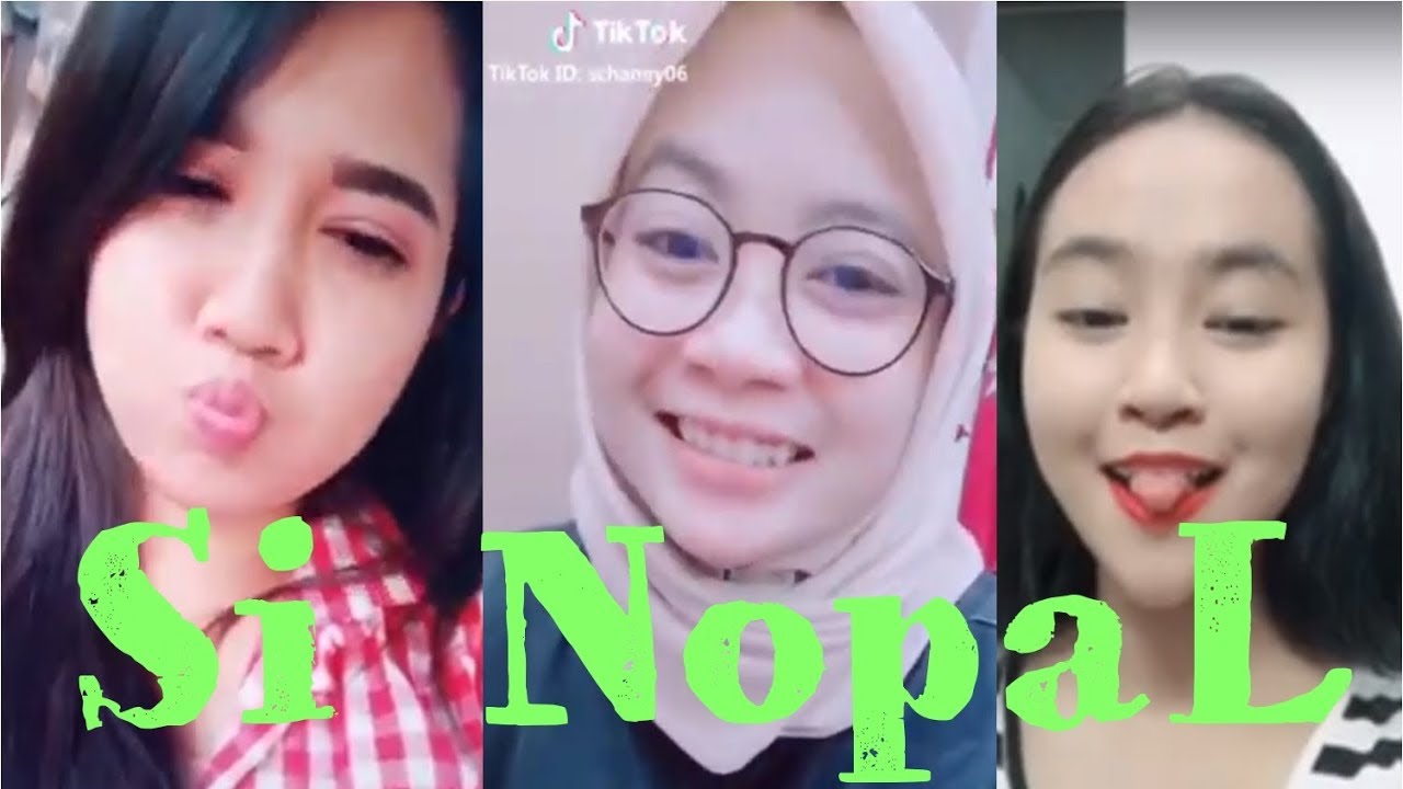 TikTok Si NOPAL BAHENOL // Cewek Comel Cantik - YouTube