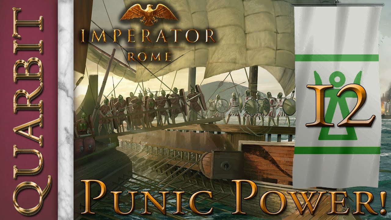 Punic Power Carthage! Let's Play Imperator: Rome - 1.3 Livy! Part 12 ...